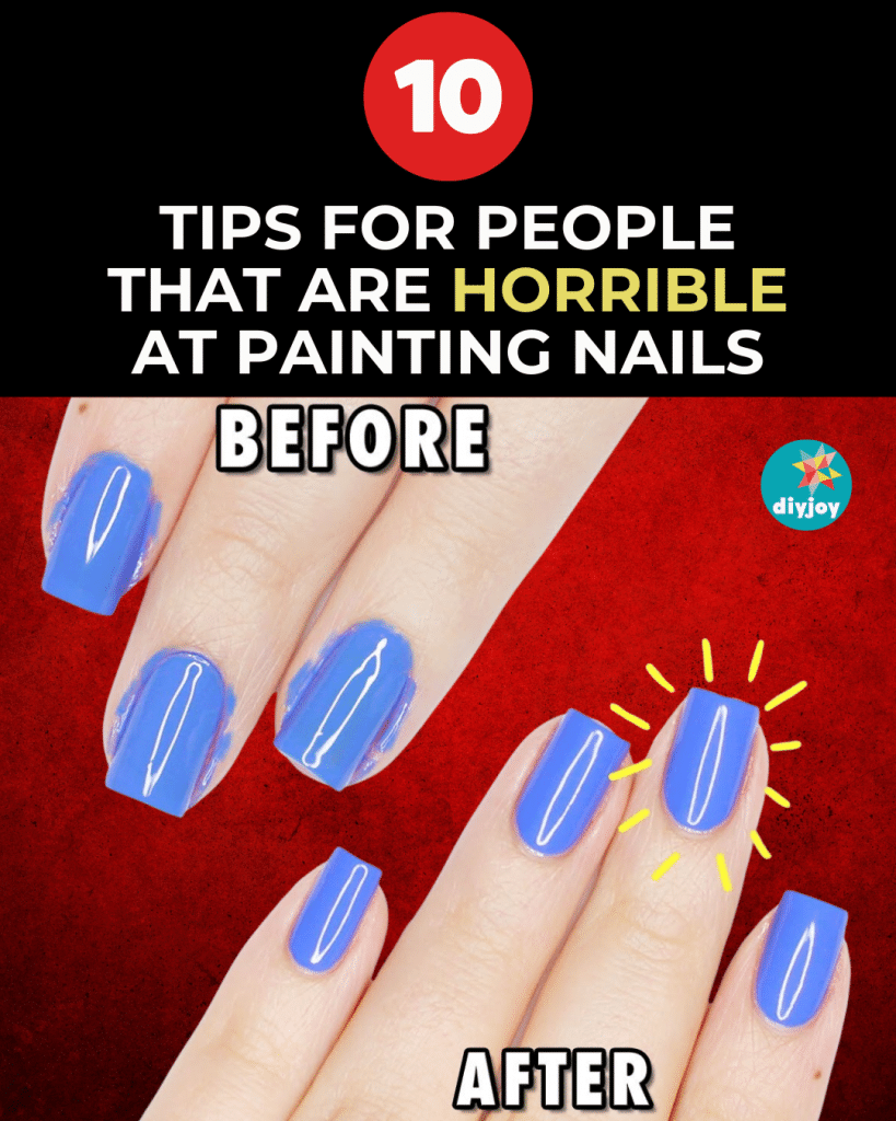 10 Helpful Tips for People Who Are Horrible at Painting Nails