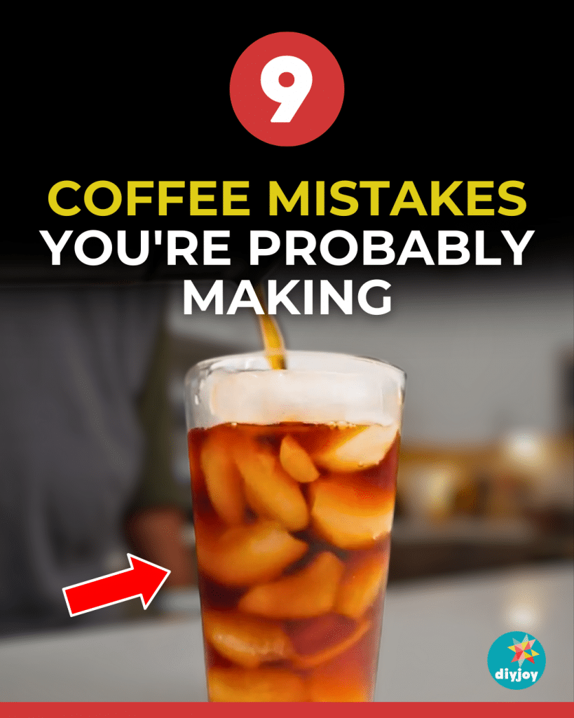 9 Coffee Mistakes You're Probably Making