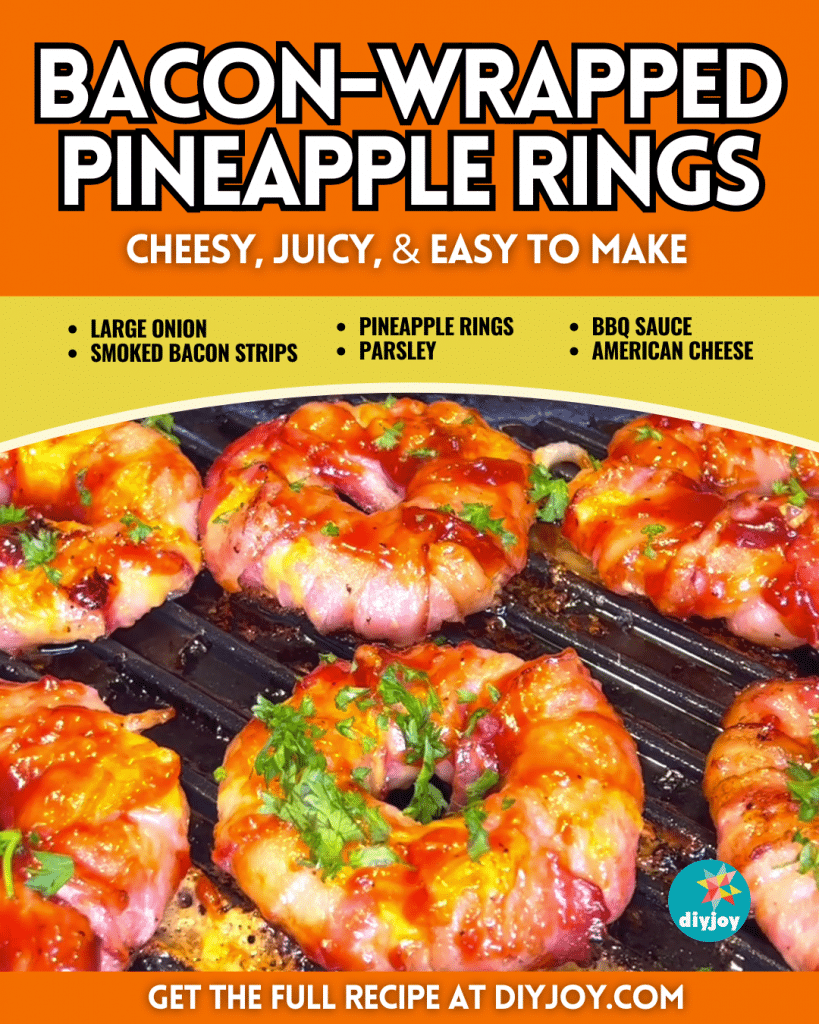 Cheesy Bacon-Wrapped Pineapple Rings Recipe - DIY Joy