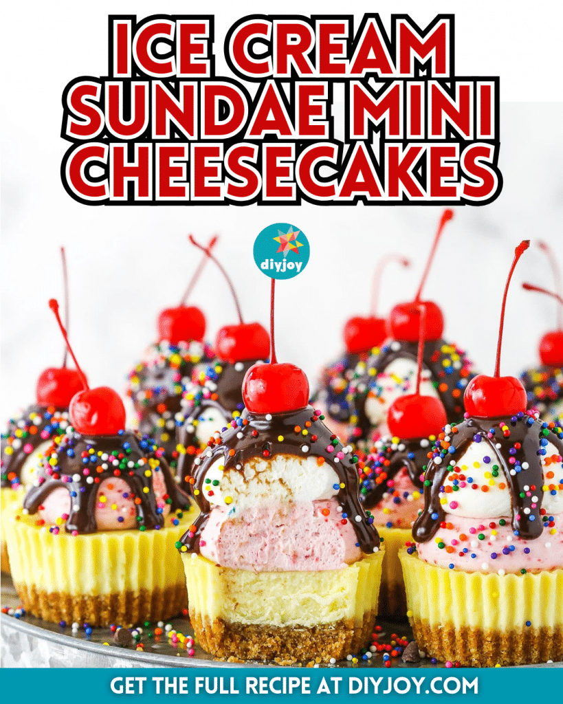 Easy Ice Cream Sundae Mini Cheesecakes Recipe - DIY Joy