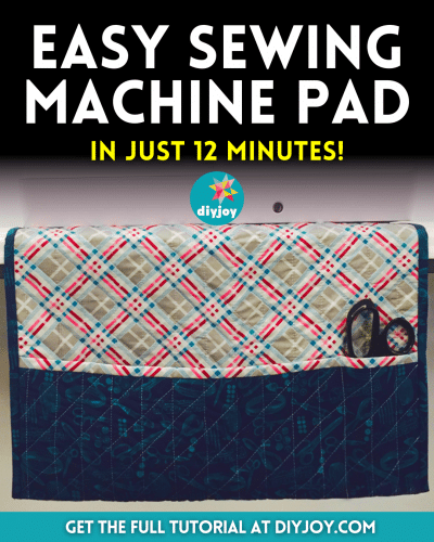 Easy Sewing Machine Pad Tutorial in 12 Minutes - DIY Joy