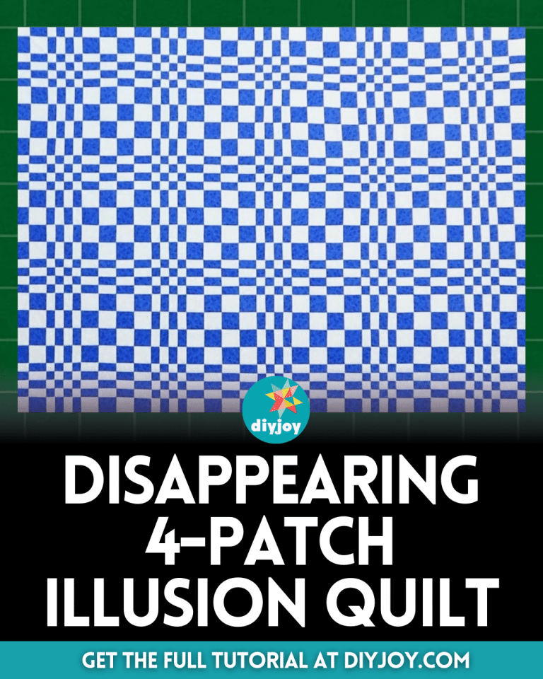 Disappearing 4-Patch Illusion Quilt Tutorial - DIY Joy
