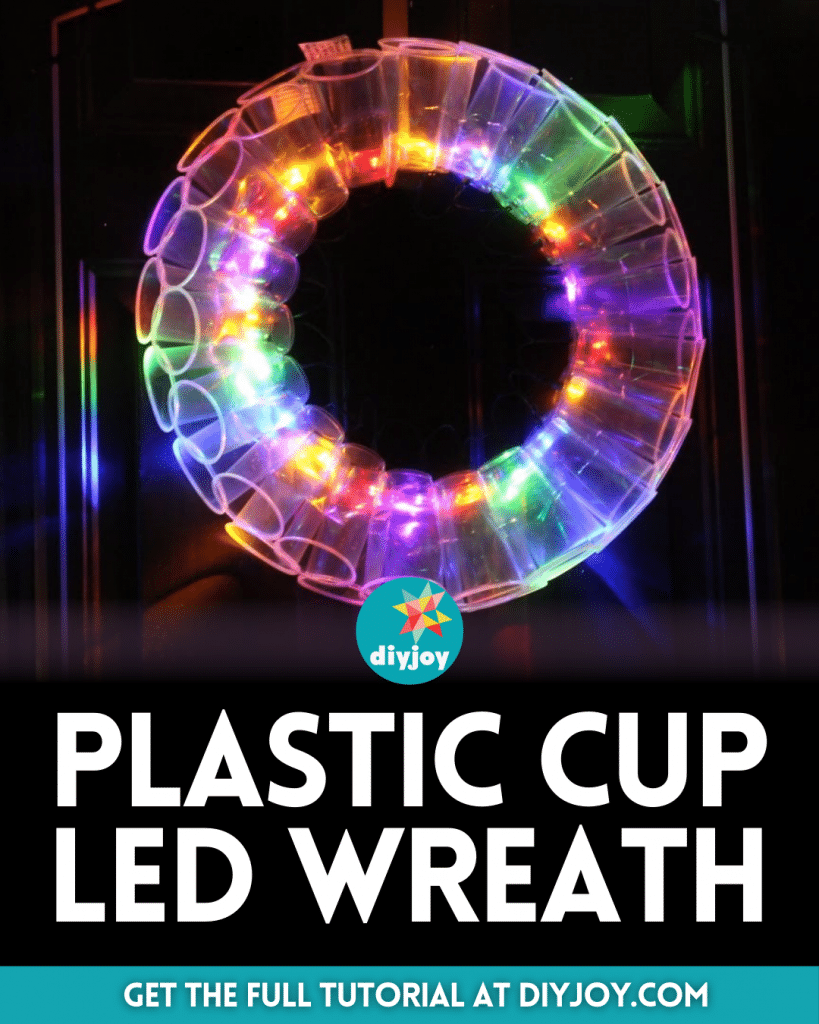 Easy DIY Plastic Cup LED Wreath - DIY Joy